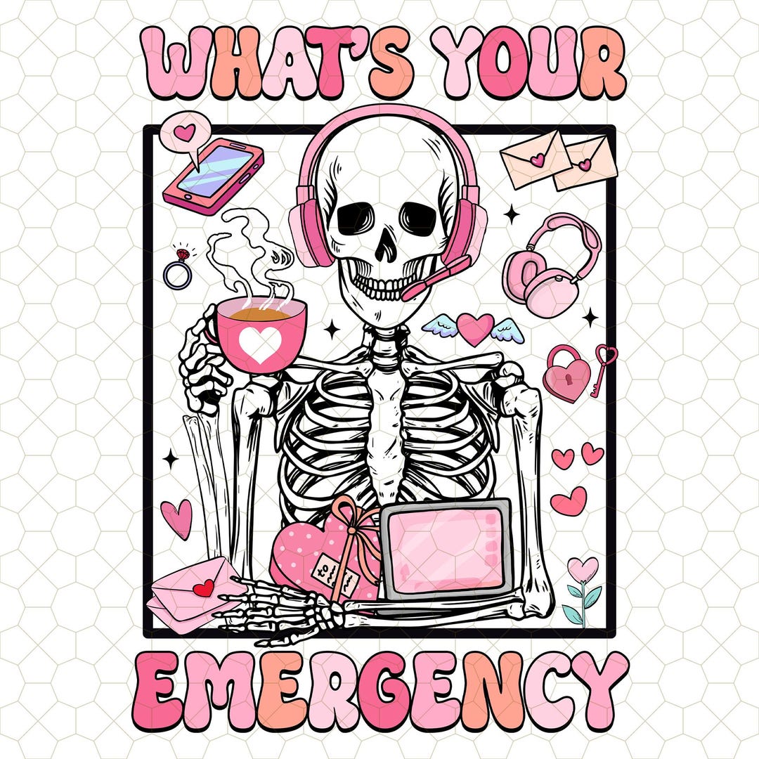 What's Your Emergency Skeleton Dispatcher 911 Valentine Png, Dispatcher ...