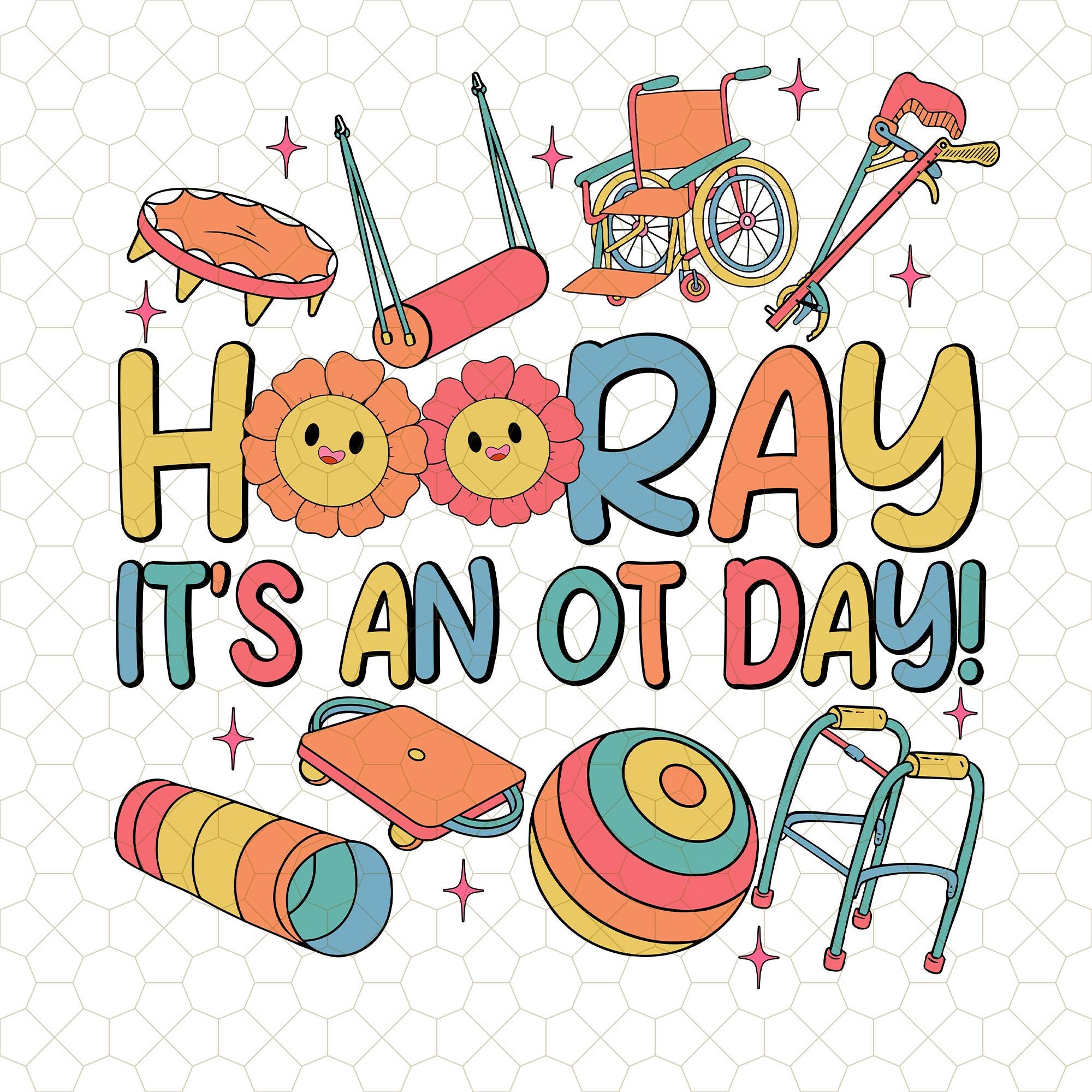 Hooray It's an OT Day Occupational Therapy Png, Occupational Therapy ...