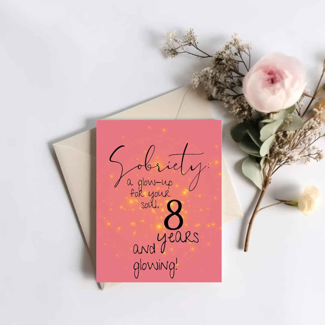 Eight Years Sober Glowing up Card Celebrating Recovery Success Cheers ...