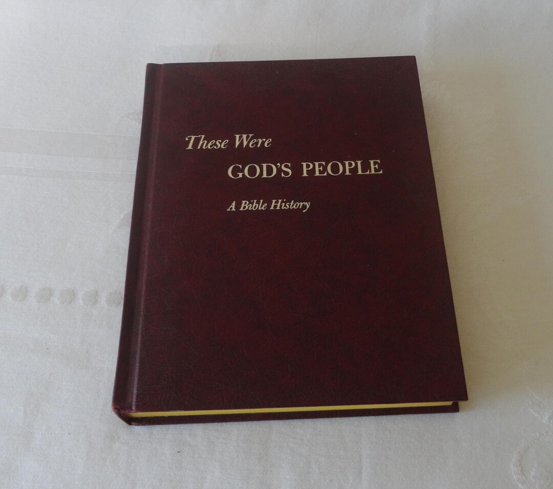 1966 "these Were God's People-a Bible History" 506 PAGES the ...