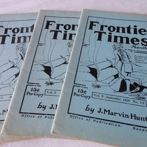Antique FRONTIER TIMES MONTHLY Magazine by J Marvin Hunter 10 Issues ...