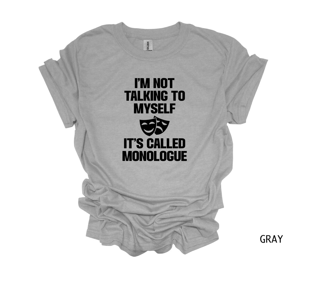 Actor Shirt, Funny Acting Shirt, Theater Tee,gift for Actors,theater ...