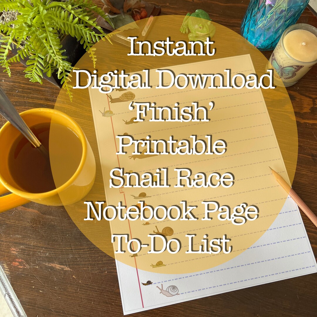 Finish - DIGITAL DOWNLOAD - Snail Themed Notebook Page - To-do Lists ...