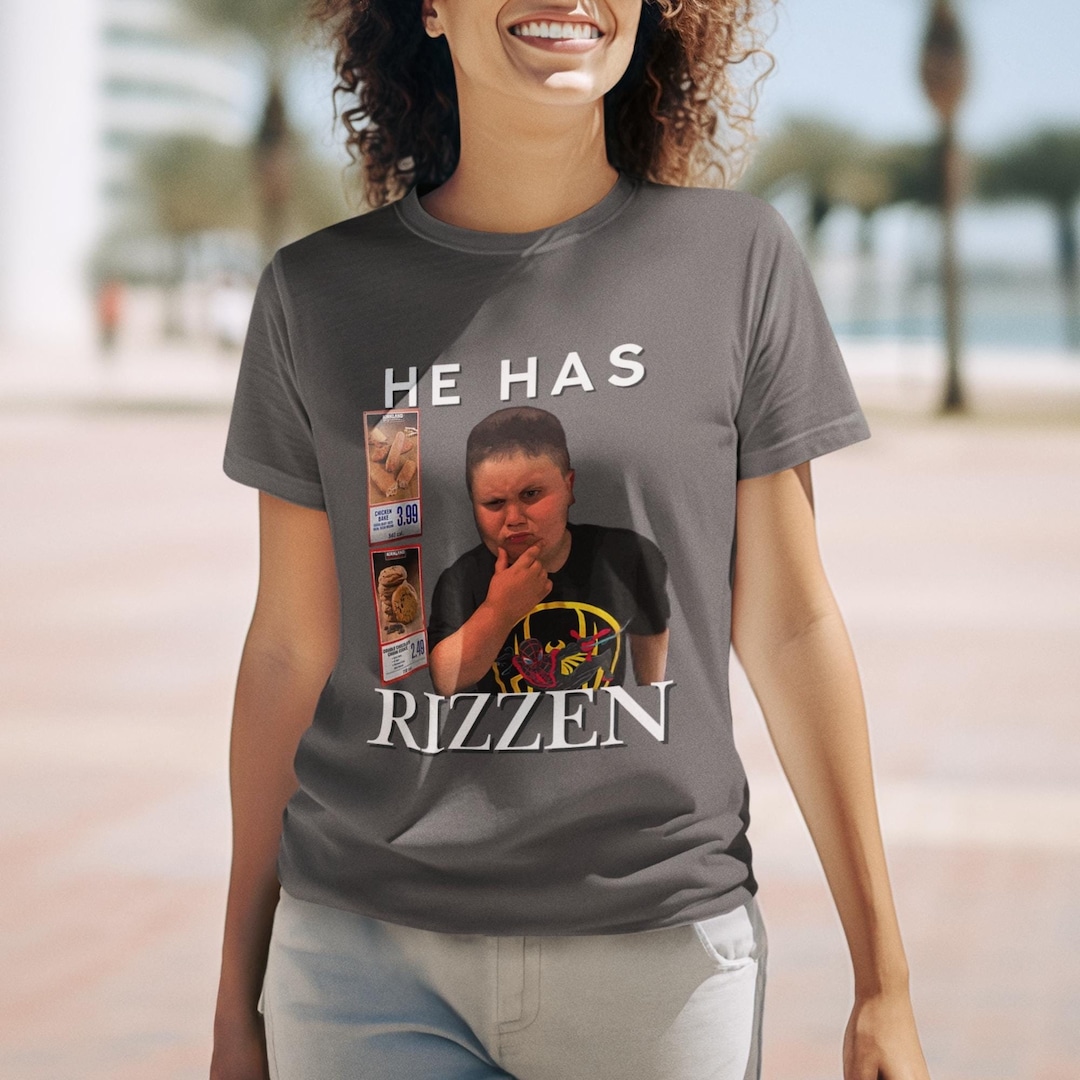 He Has RIZZEN Meme T-shirt, Funny Viral Shirt, Trendy Graphic Tee for ...