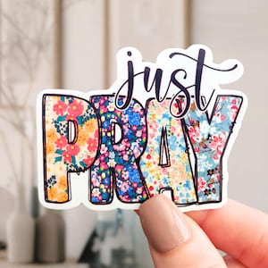 Just Pray Sticker, Christian Motivational Vinyl Sticker, Faith Based ...