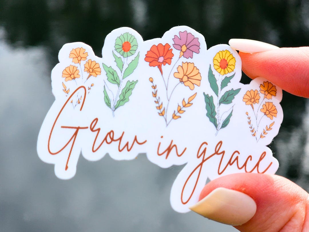 Grow in Grace Christian Sticker, Inspirational Vinyl Decal, Faith Based ...