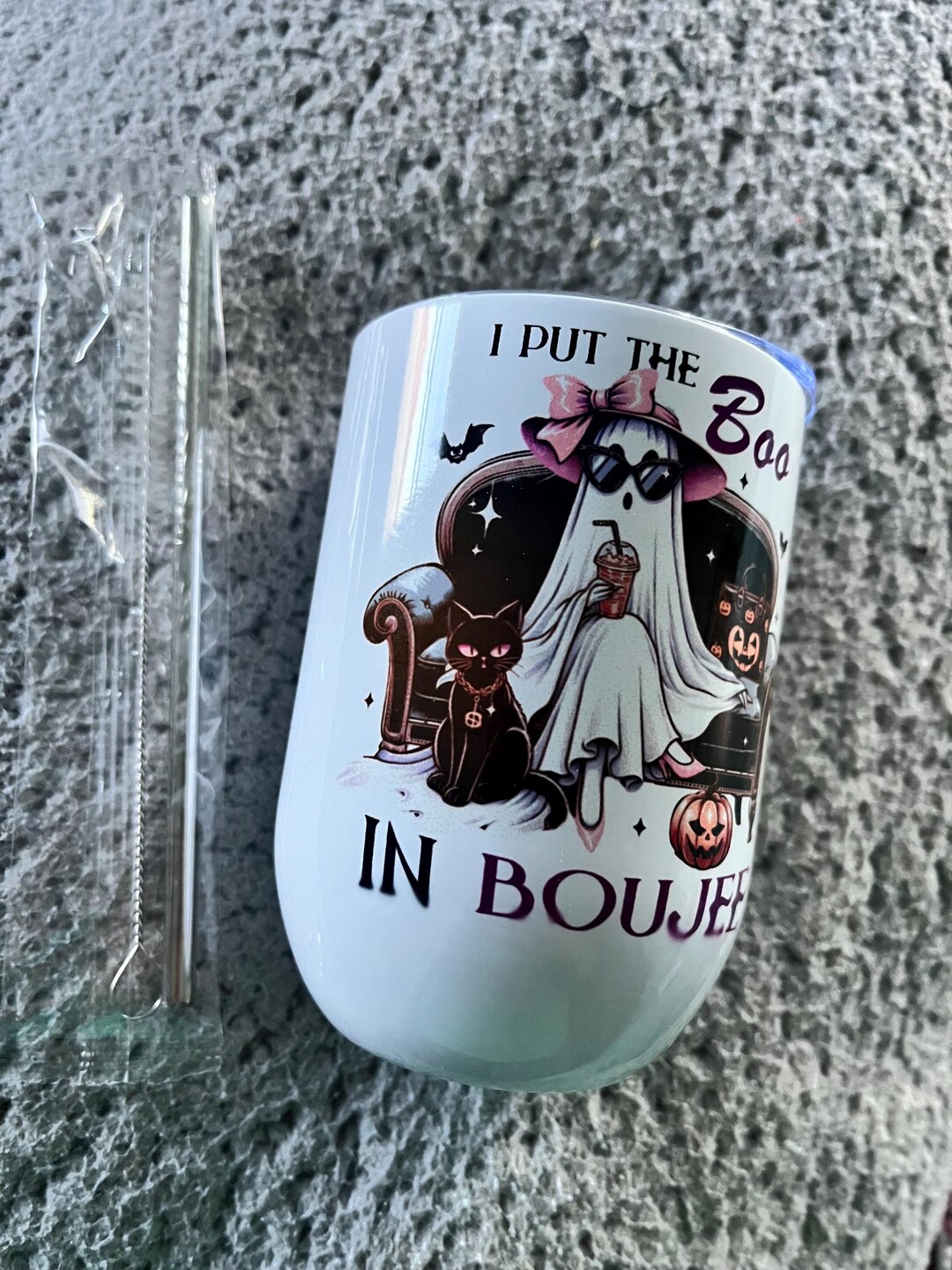 I Put the Boo in Boujee Wine Tumbler With Lid, Straw and Straw Cleaner ...
