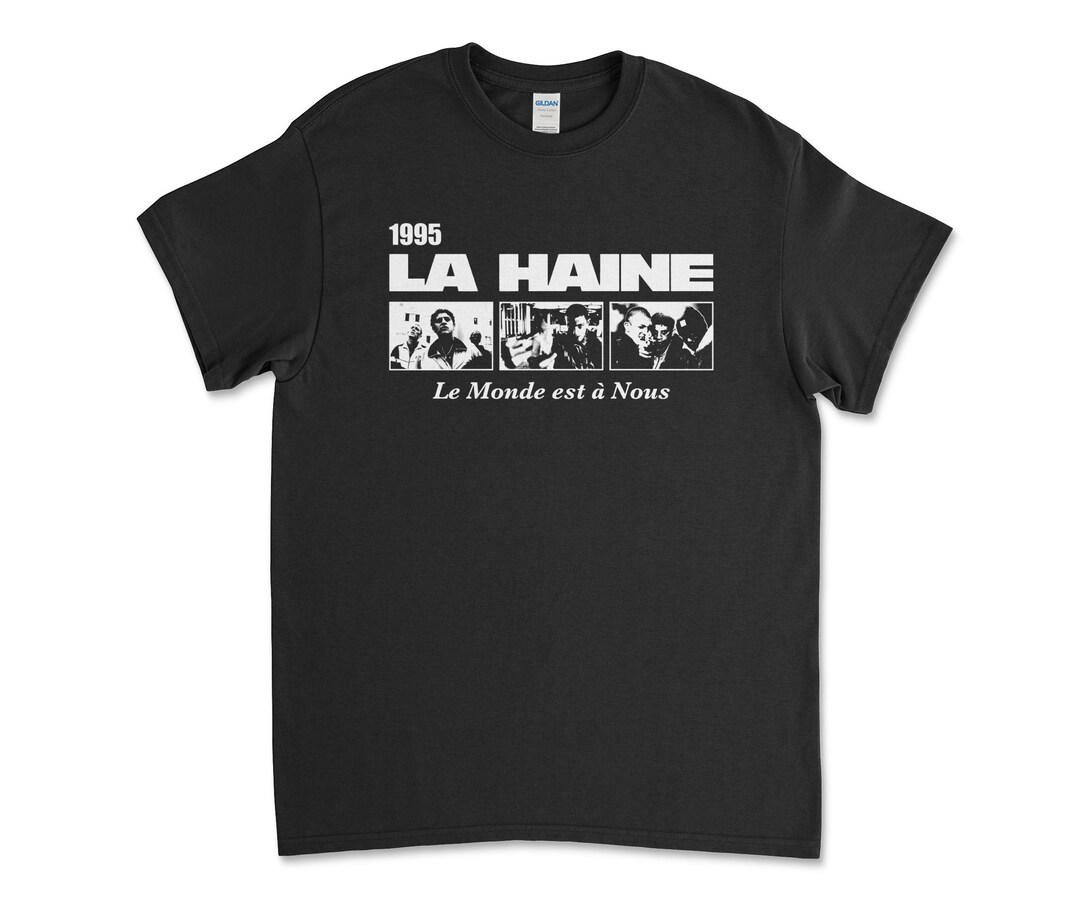 La Haine Le Monde Est À Nous T-shirt Tee Shirt Black and White Vintage ...