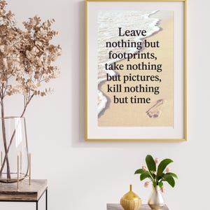 Leave Nothing but Footprints Quote - Beach Eco Poster - Nature ...