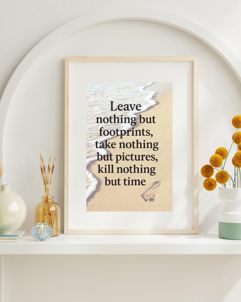 Leave Nothing but Footprints Quote - Beach Eco Poster - Nature ...
