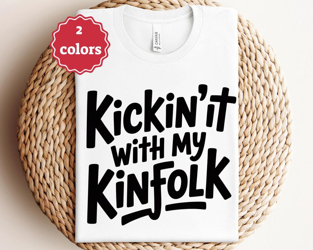 Kickin It With My Kinfolk Svg Png Pdf Family Reunion Svg Funny Family ...