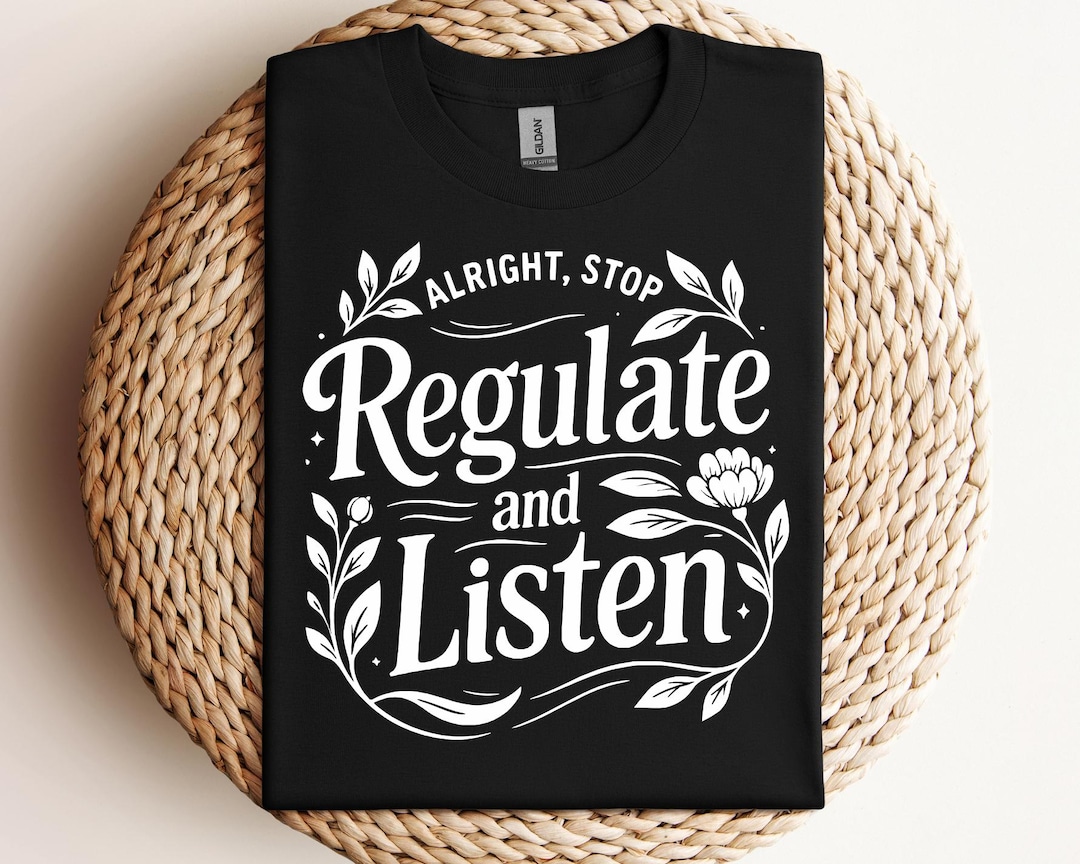 Alright Stop Regulate and Listen Svg Png Pdf School Psychologist Svg ...