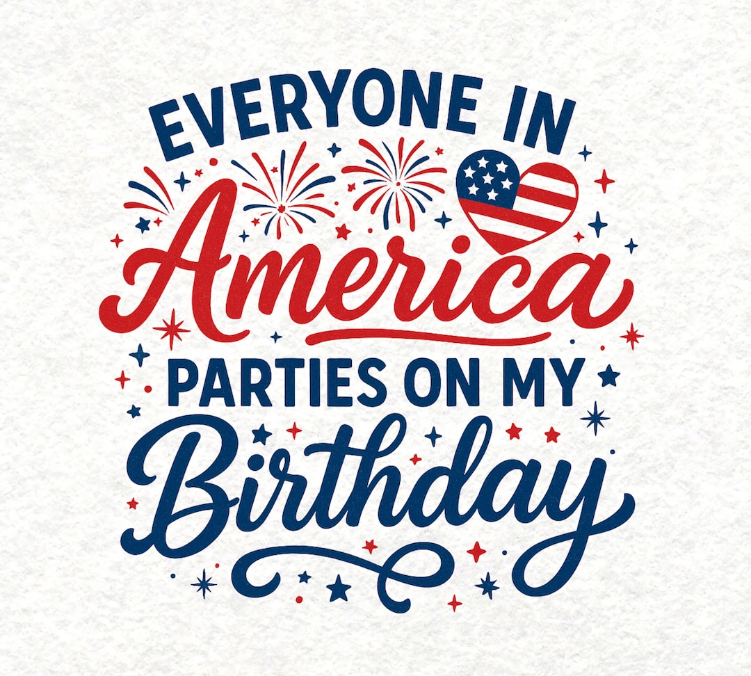 4th of July Birthday SVG, Parties on My Birthday, Born in Independence ...