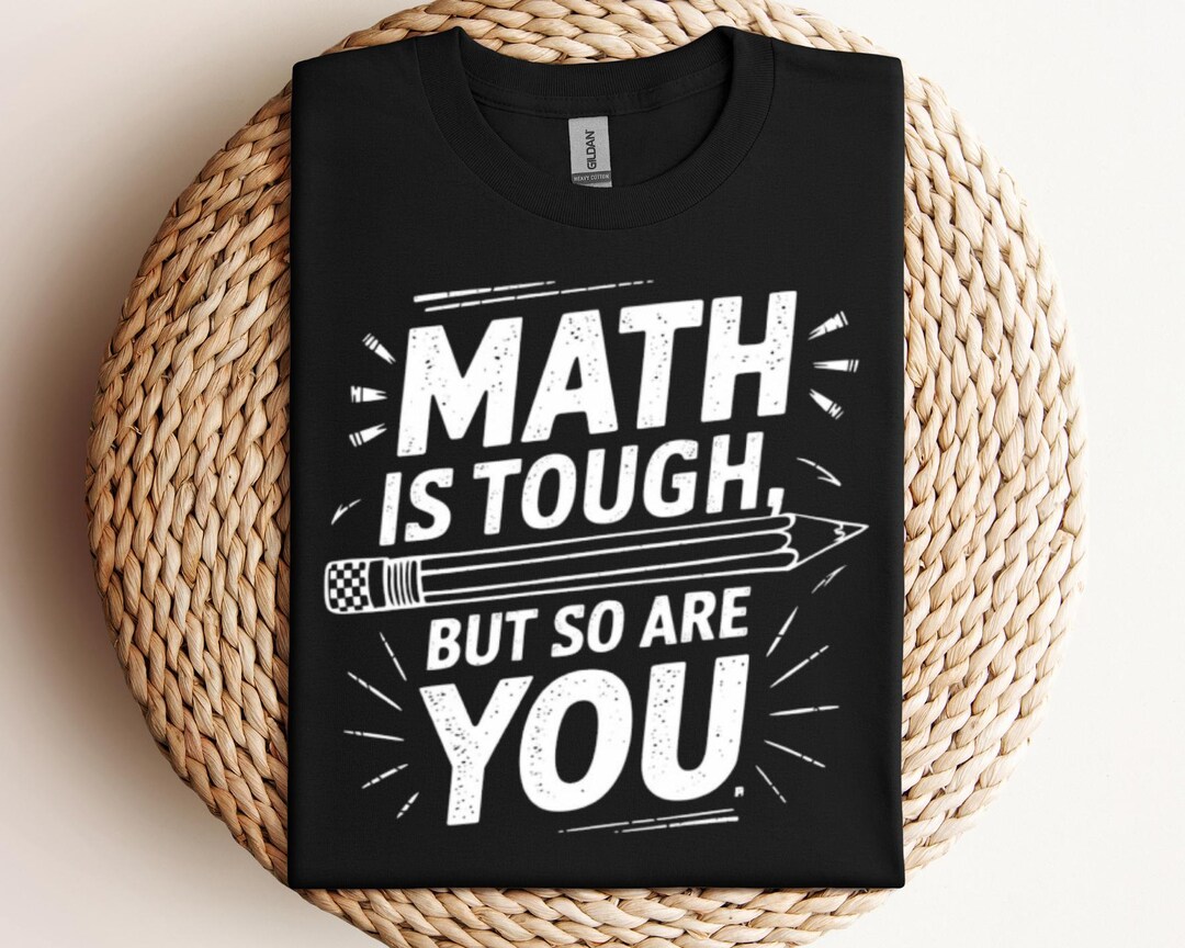 Math is Tough but so Are You SVG PNG PDF Funny Math Teacher Svg Future ...