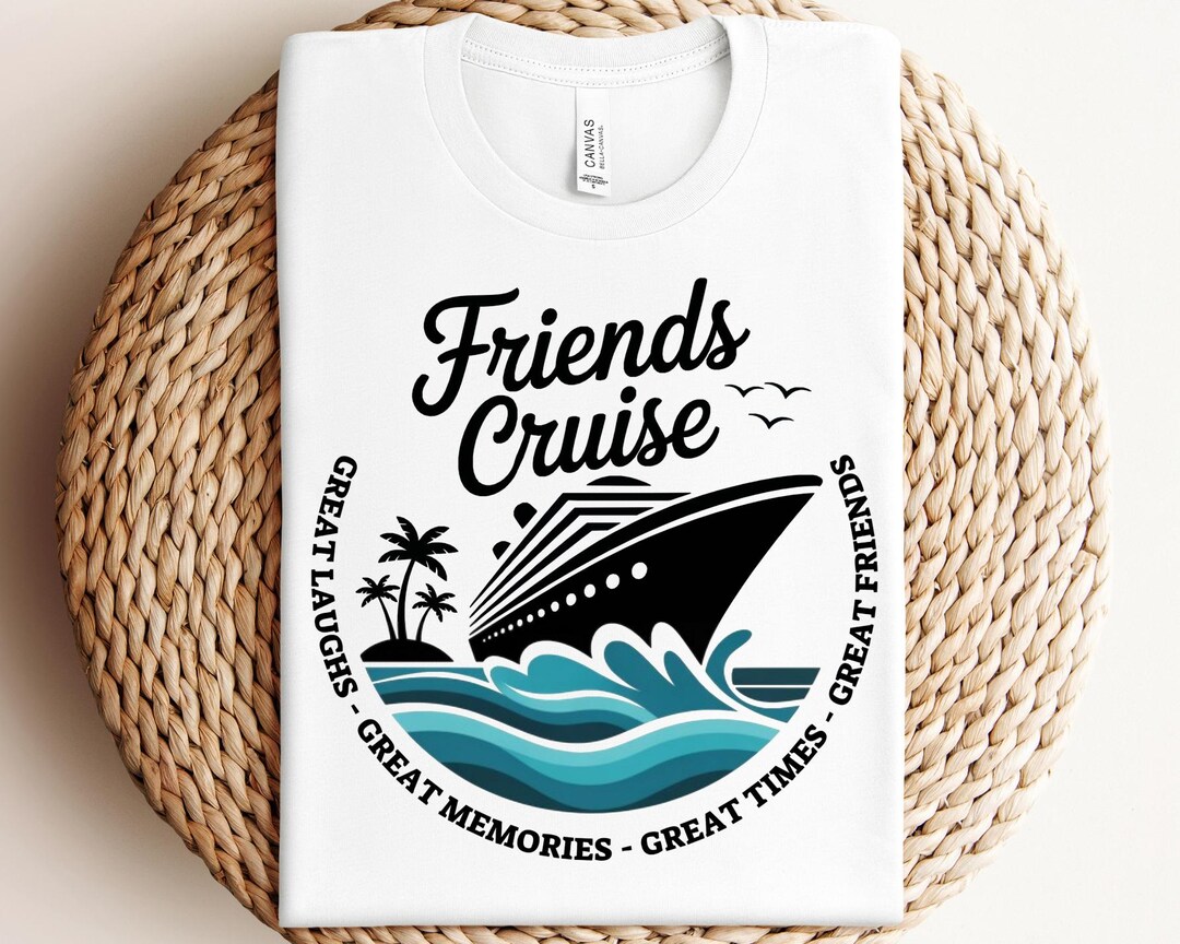 Friends Cruise 2025 SVG, Friends Cruise Shirts, Friend Vacation SVG ...