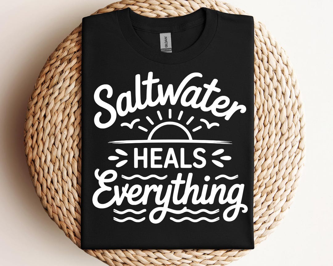 Saltwater Svg Png Saltwater Heals Everything Svg Beach Quote Svg Ocean ...