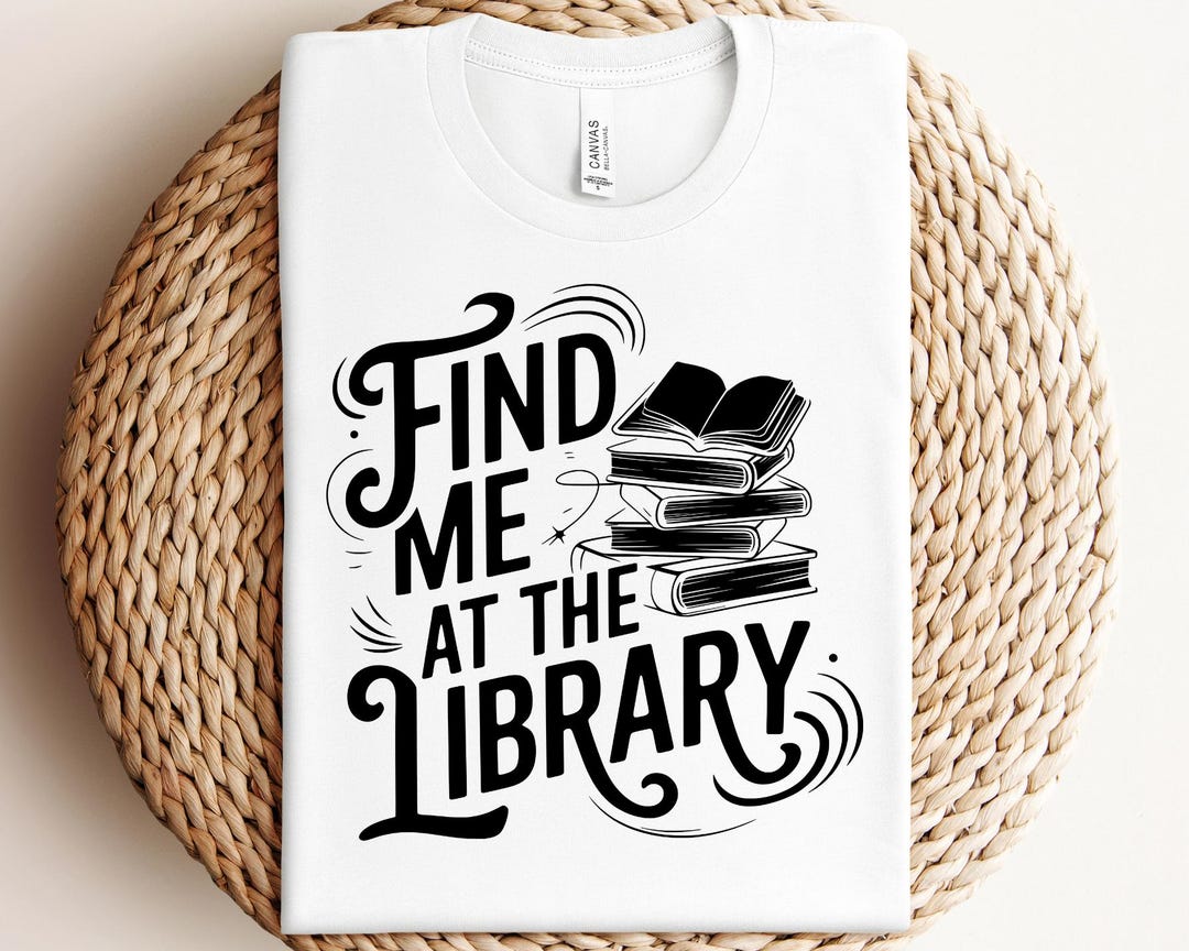 Find Me at the Library Digital File Only Book Lover Design Reading ...
