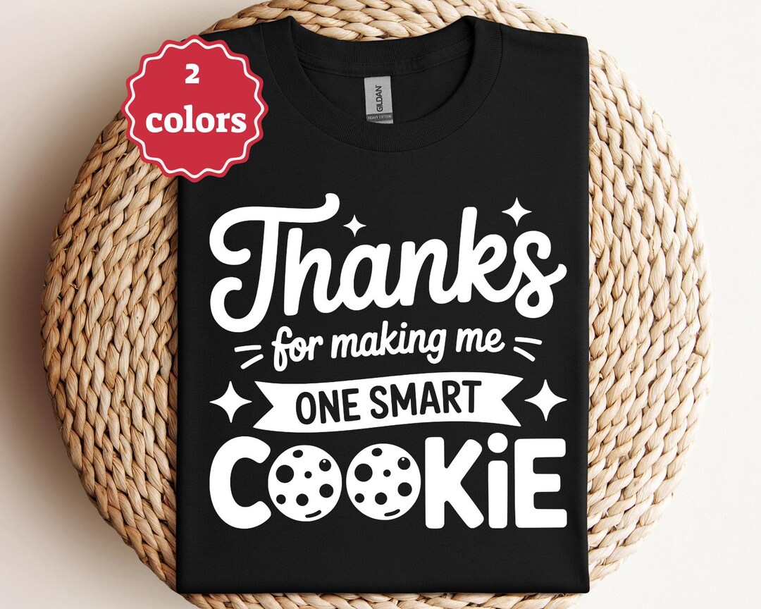 Thanks for Making Us One Smart Cookie Svg Png Pdf Teacher Svg Teacher ...