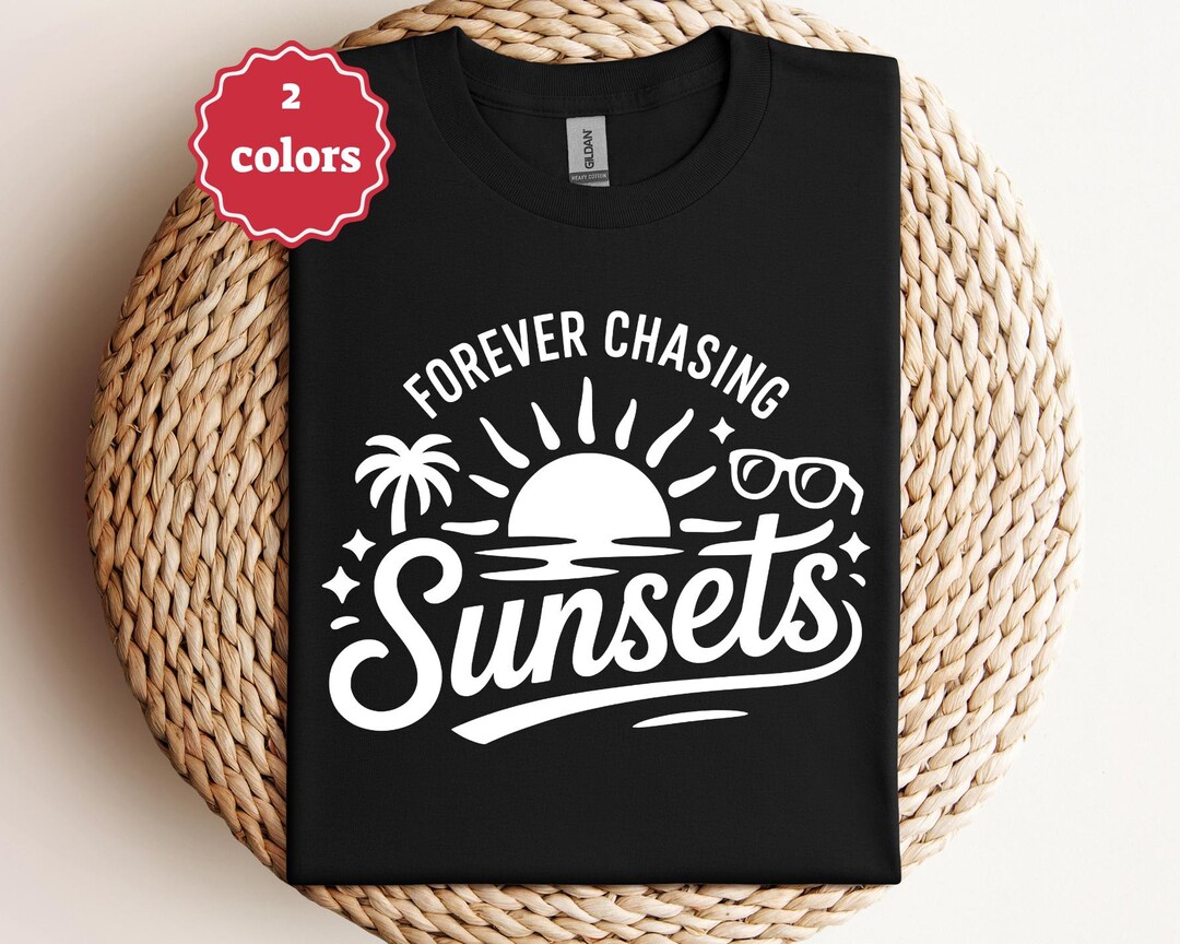 Forever Chasing Sunsets Svg Summer Beach Quote Svg Sunset Lover Design ...