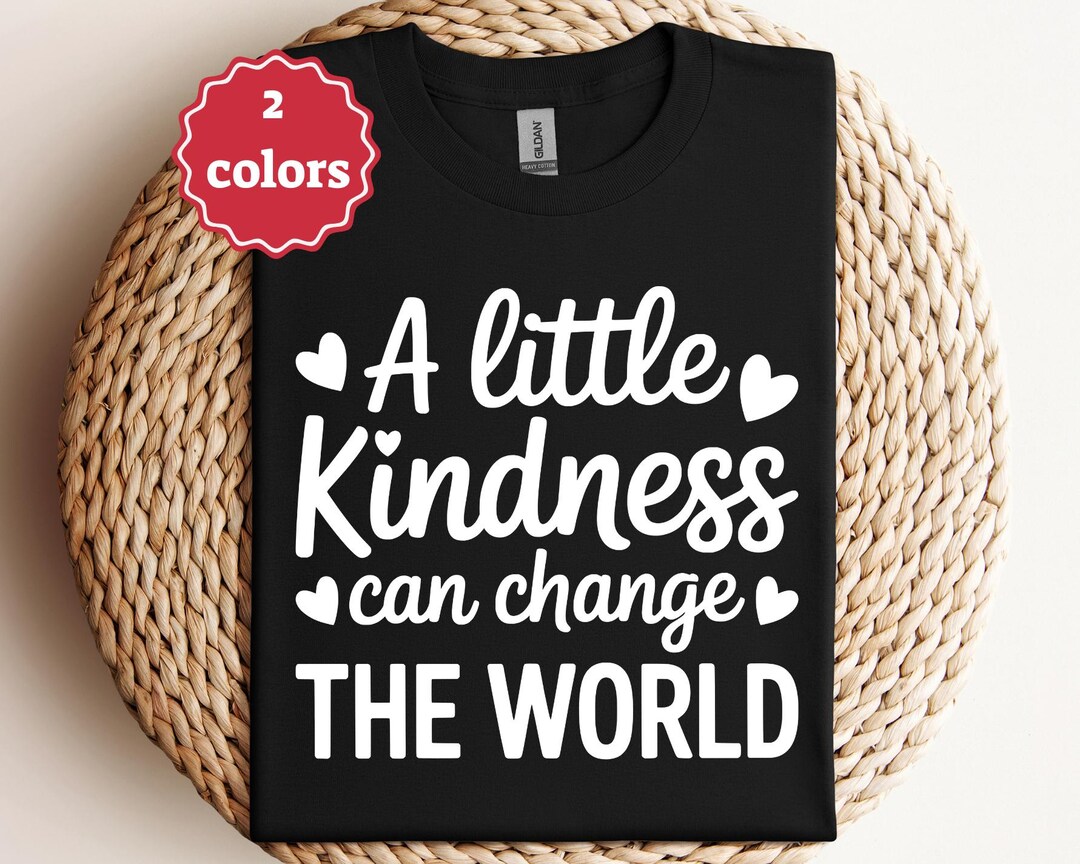 A Little Kindness Can Change the World Svg Png Pdf Inspirational Quote ...