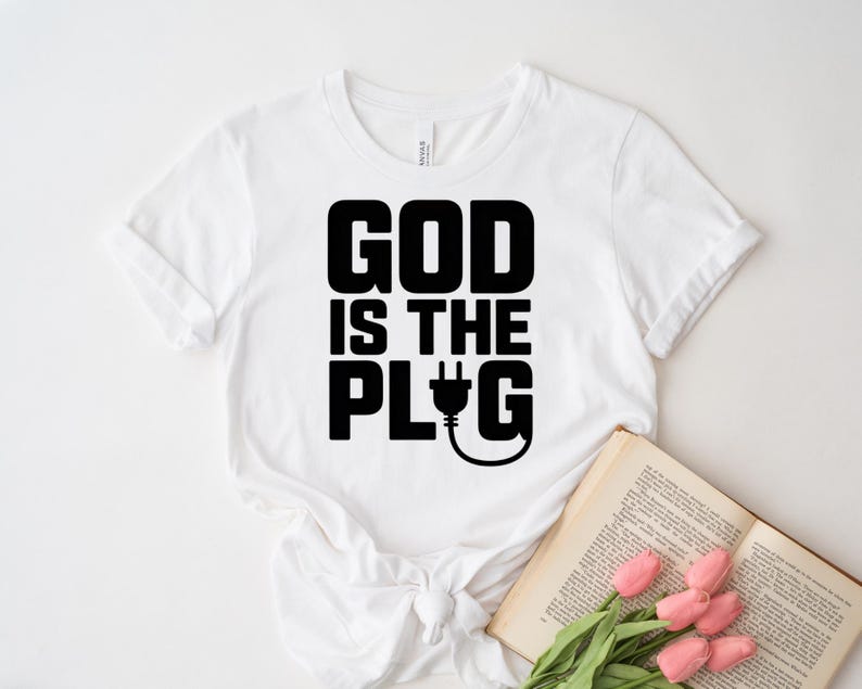 God is the Plug Svg Png Pdf Christian Svg Faith Svg Inspirational Svg ...