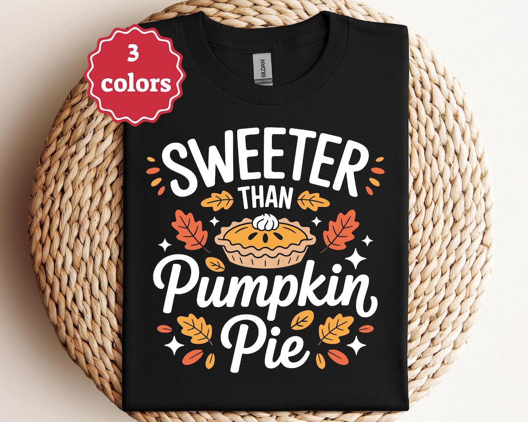 Sweeter Than Pumpkin Pie Svg Png Pdf Fall Svg Autumn Svg Thanksgiving ...