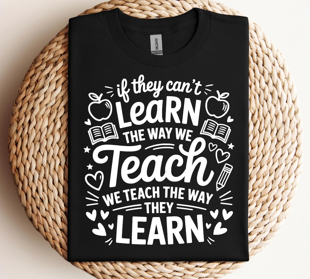 We Teach the Way They Learn Svg Png Pdf Special Education Svg Teacher ...