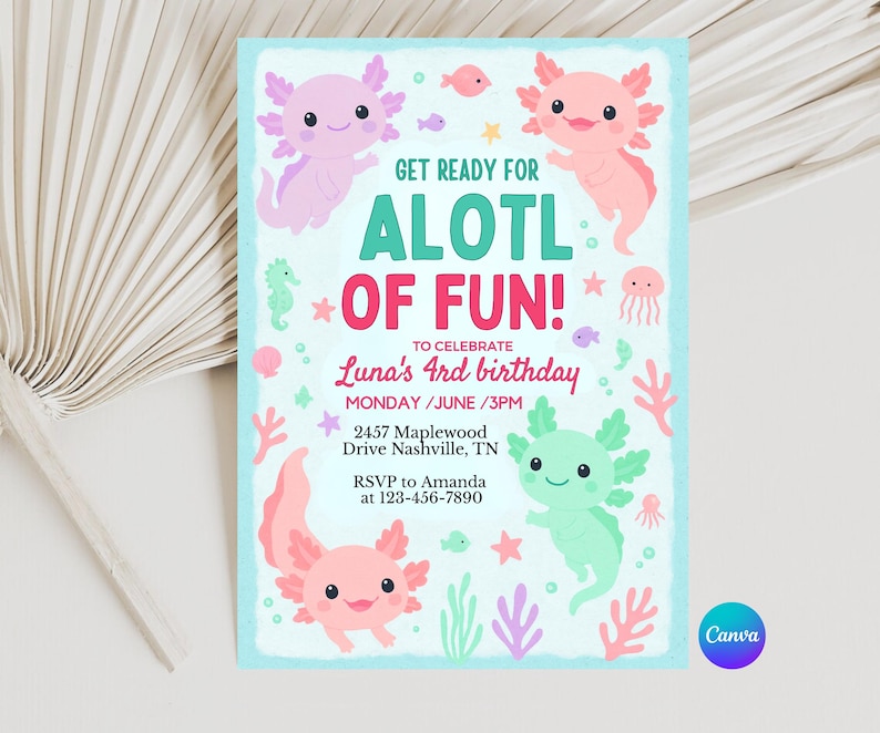Editable Axolotl Birthday Invitation, Axolotl A Lotl Fun Party Invite ...