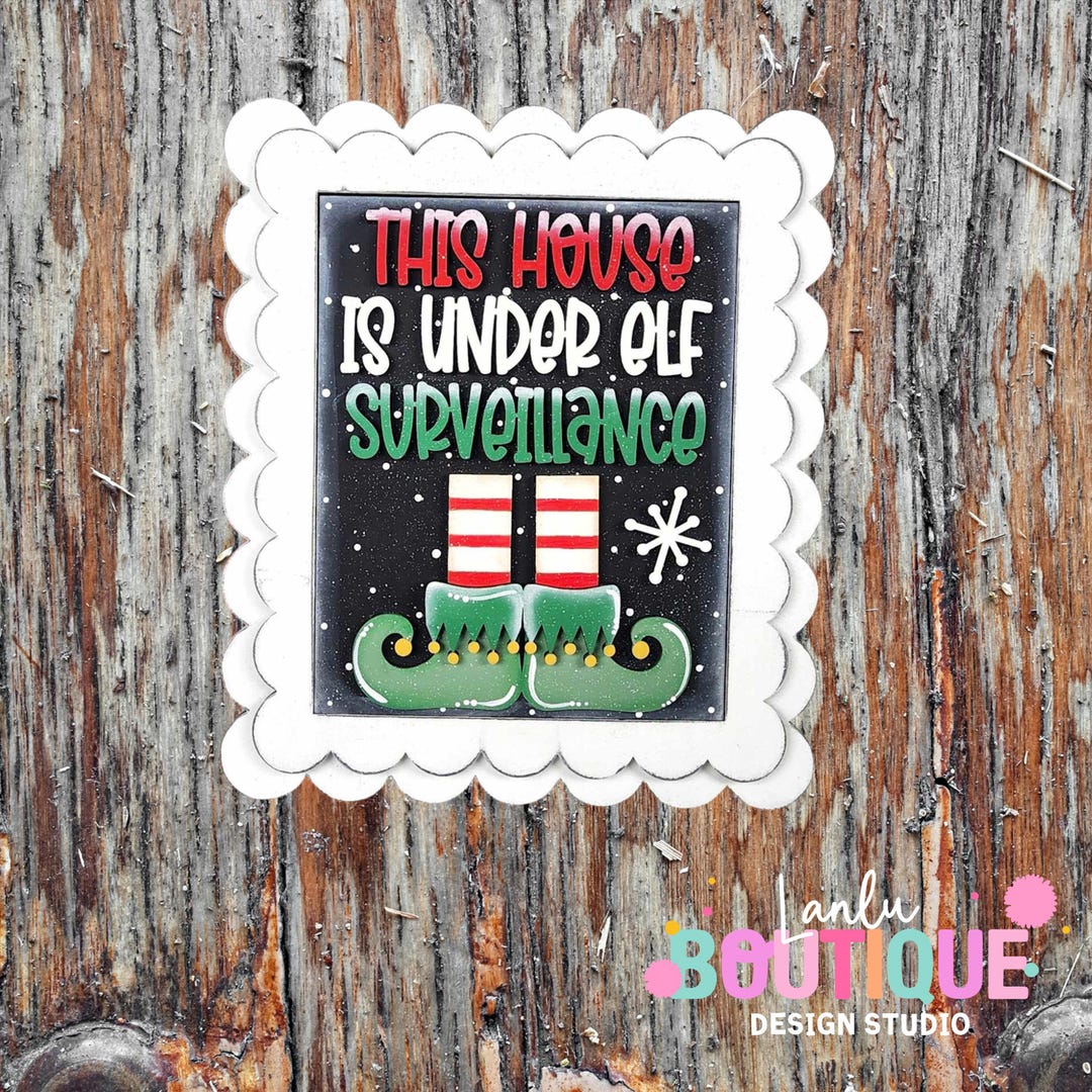 Hand Painted Under Elf Surveillance Christmas Wall Decor - Festive ...