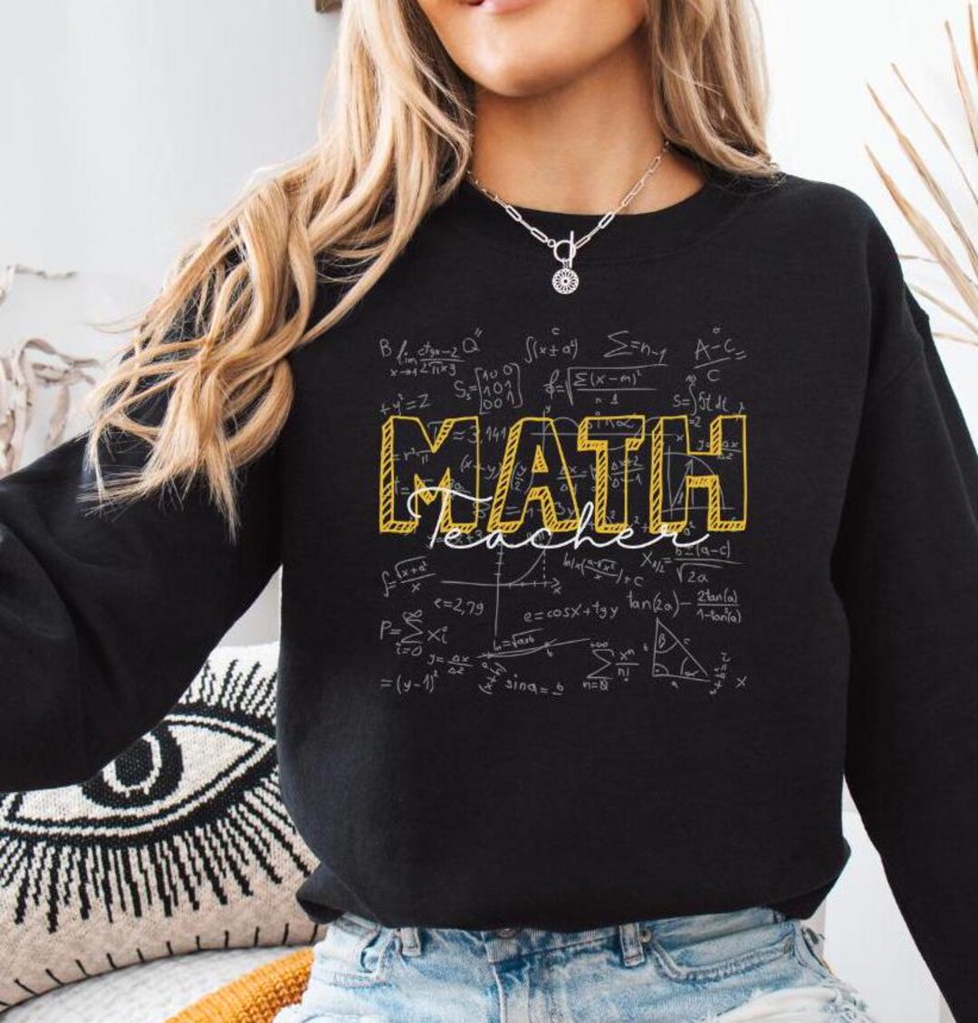 Math Teacher Sweatshirt, Teacher Sweatshirt, Math Sweatshirt, Math ...