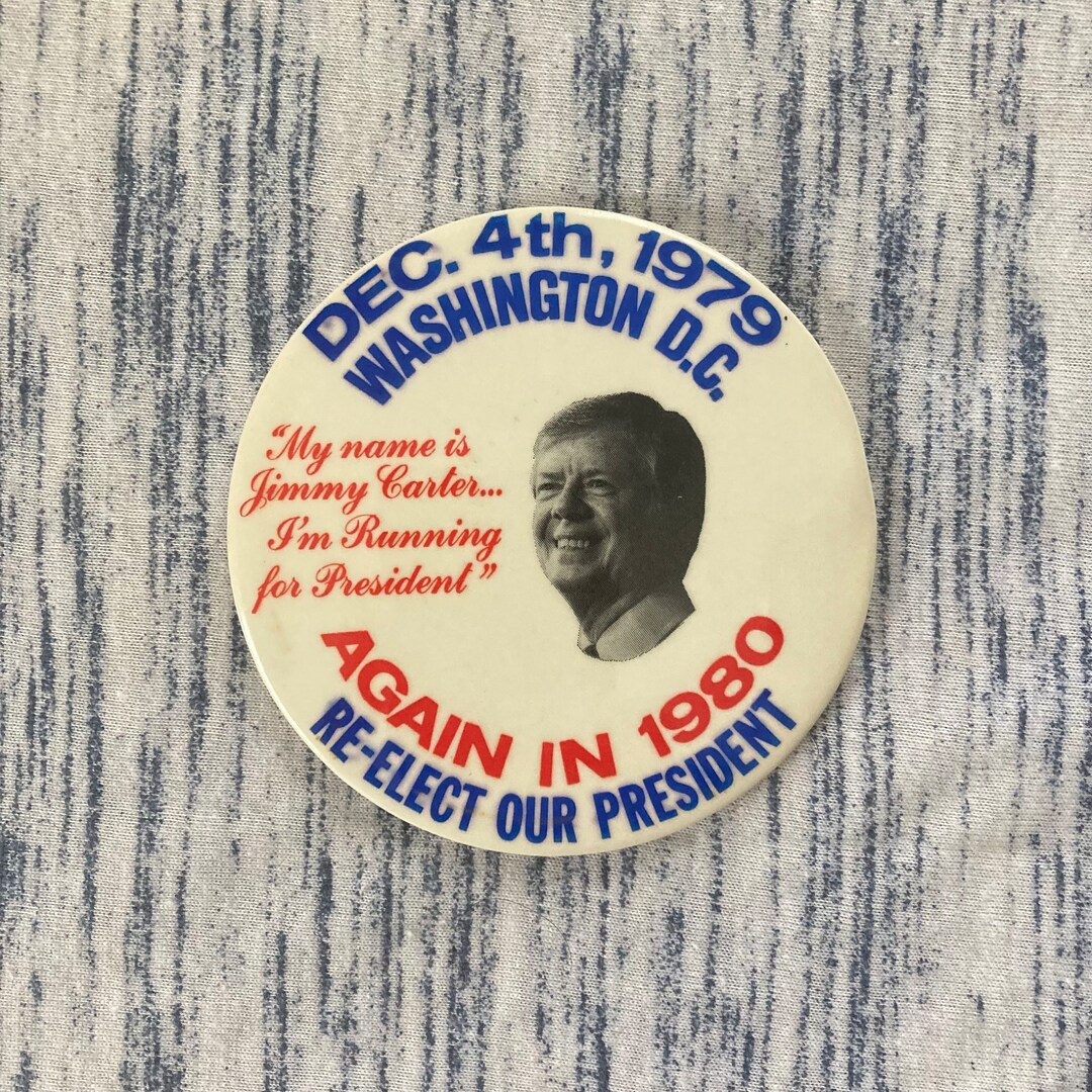 Jimmy Carter Re-election Campaign Pinback Button. Washington DC ...