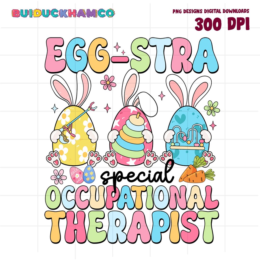 Egg-stra Special Physical Therapist Png, Cute Physical Therapist Easter ...