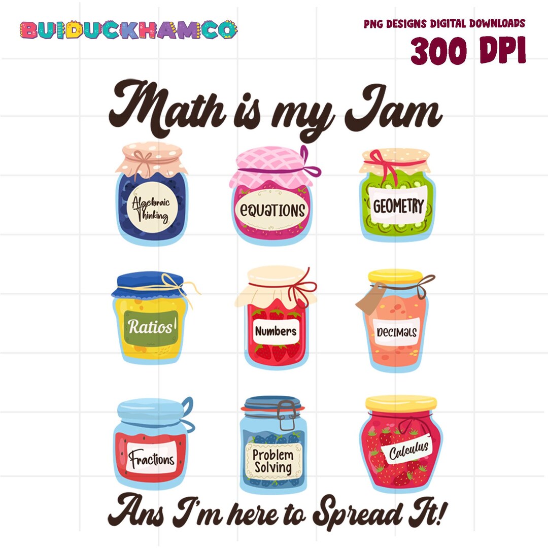 Math is My Jam MATH Teacher Png, First Day of School Png, Back to ...