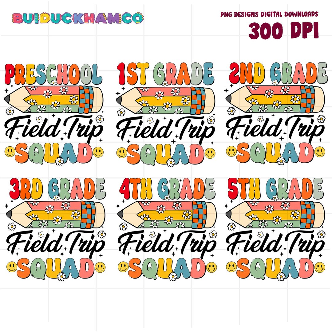 6 Designs Field Trip Squad Bundle Png, Preschool Field Day Png, 2nd 3rd ...