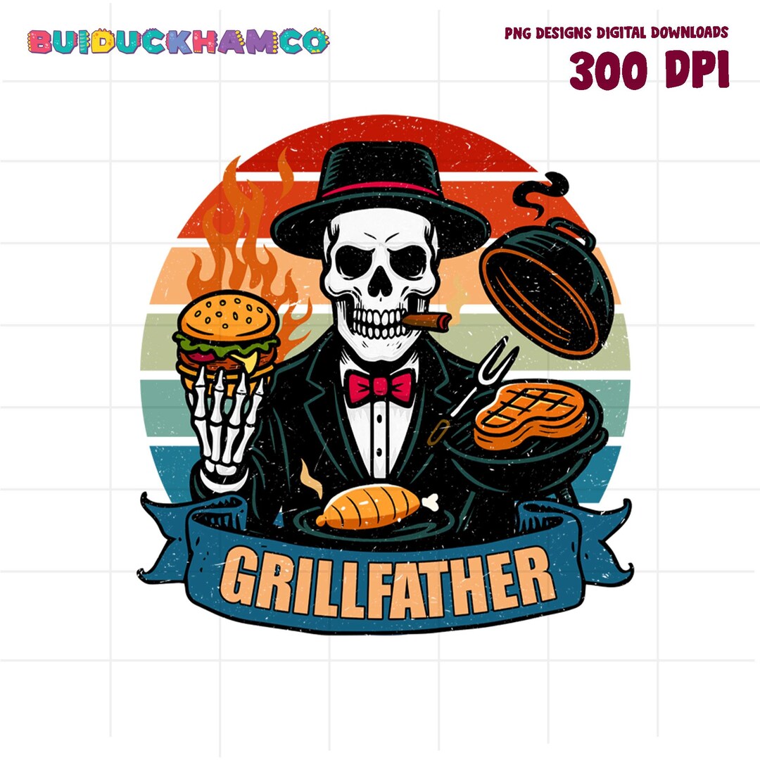Funny Grill Father PNG, Dad Joke Grillfather Png, Snarky Skeleton ...