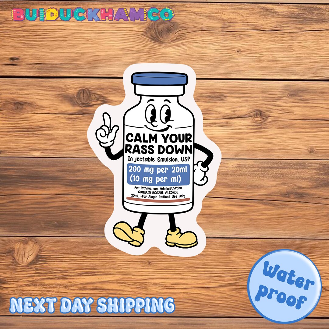 Calm Your Rass Down Propofol Nurse Sticker, Nursing IV Bag Waterproof ...