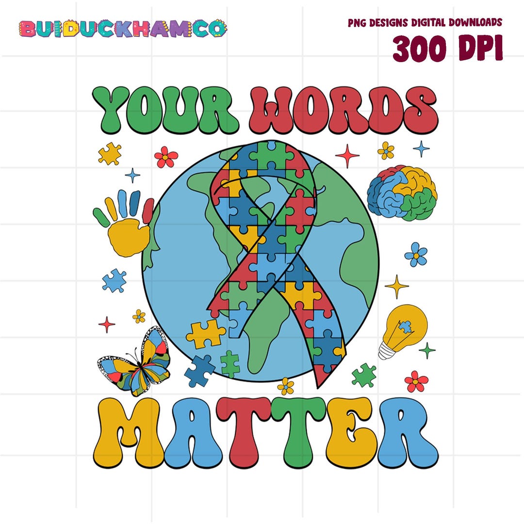 Your Words Matter Neurodiversity SPED Autism Png, Autism Awareness Png ...
