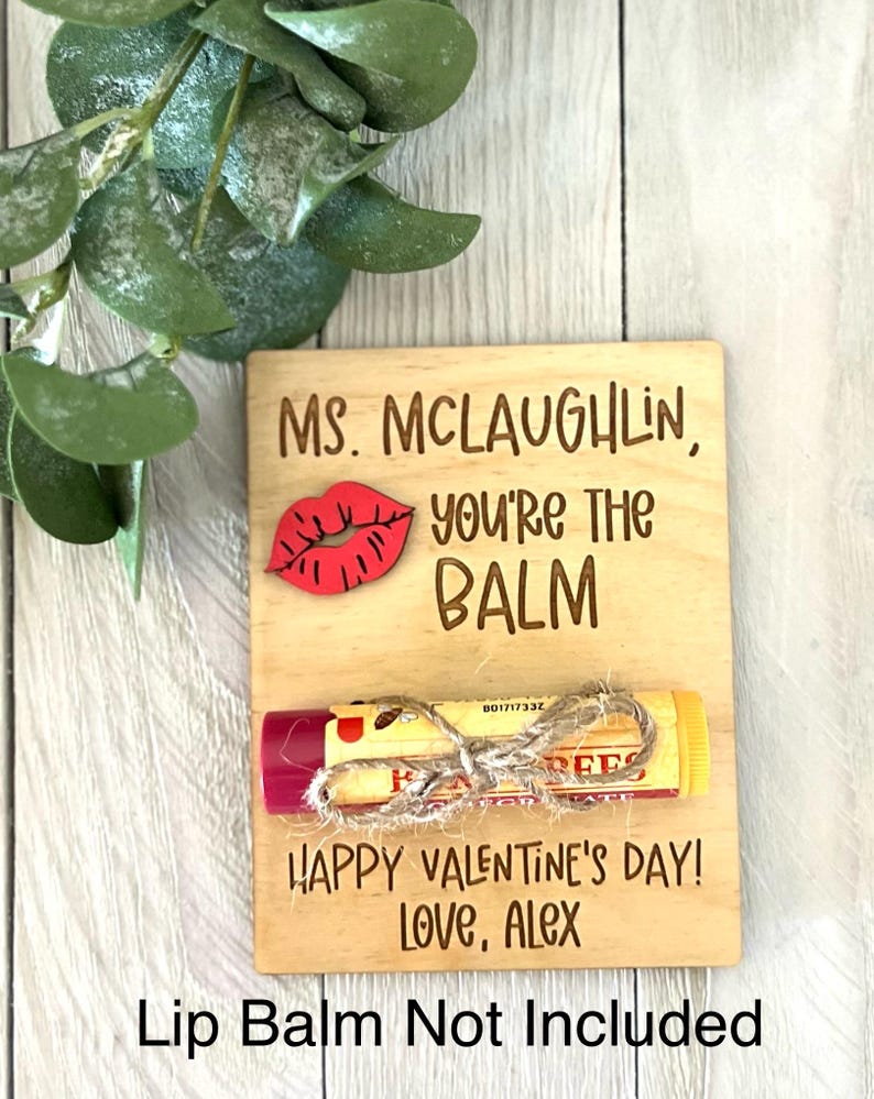 Teacher Valentine, Teacher, Lip Balm Holder, Daycare Teacher, Valentine ...