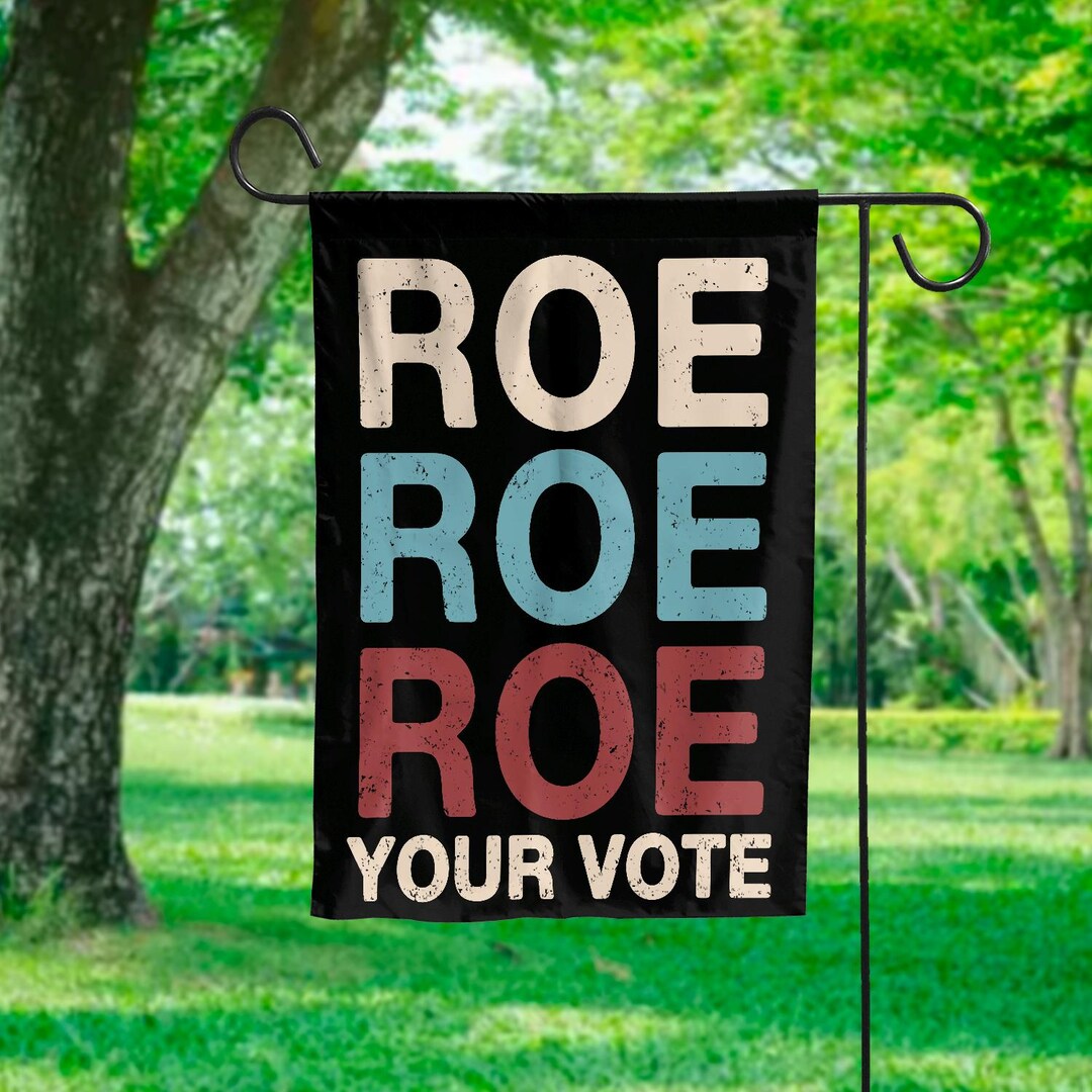 Roe Roe Roe Your Vote Flag, Vote Flag, Pro Choice Flag, Feminist Flag ...