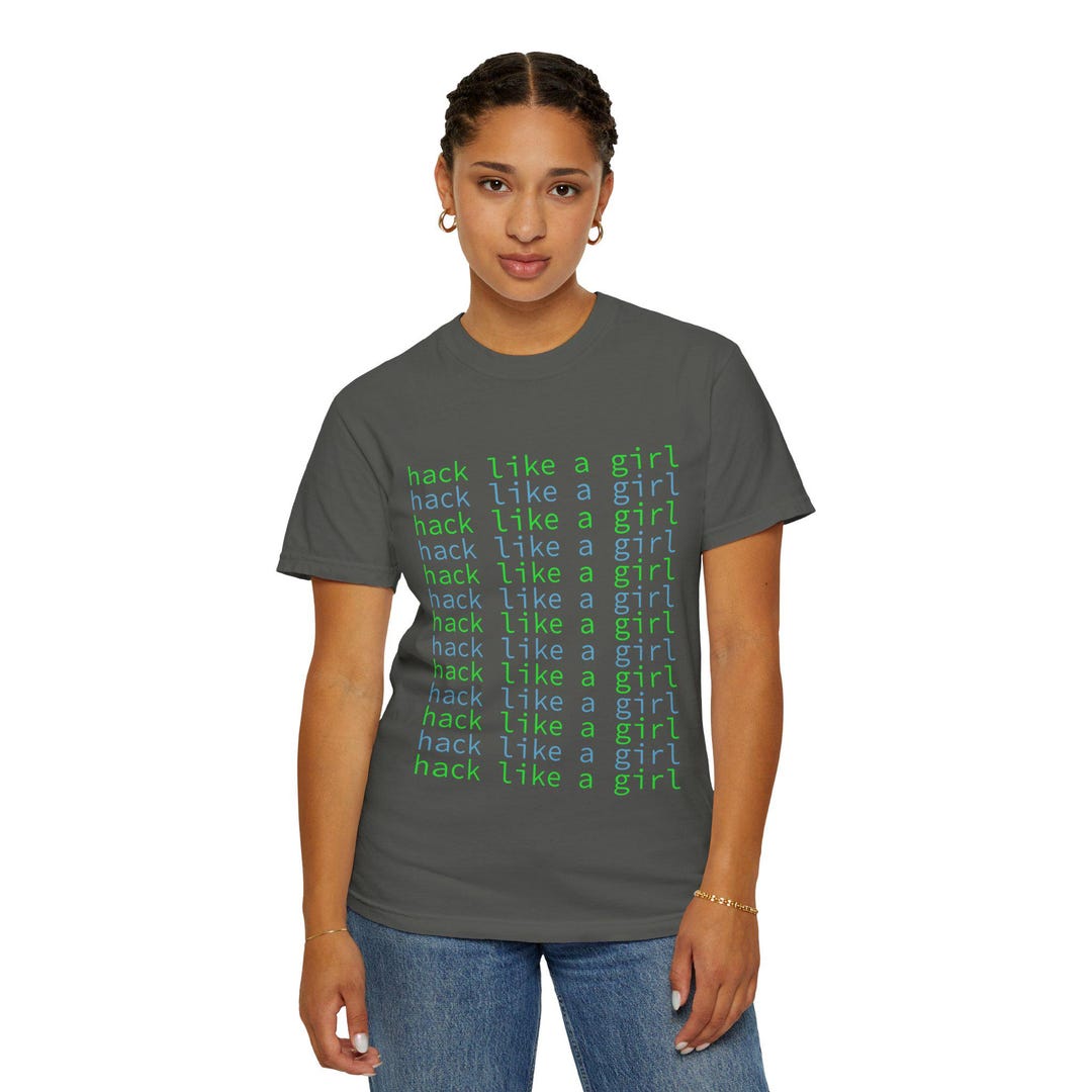 Hack Like a Girl Blue & Green Lettering on Comfort Colors T-shirt - Etsy