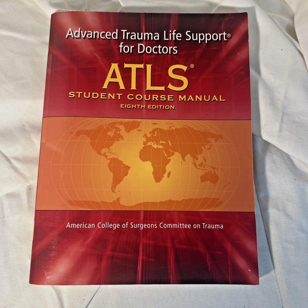 Advanced Trauma Life Support Atls Textbook for MD, PA, NP, Paramedics ...