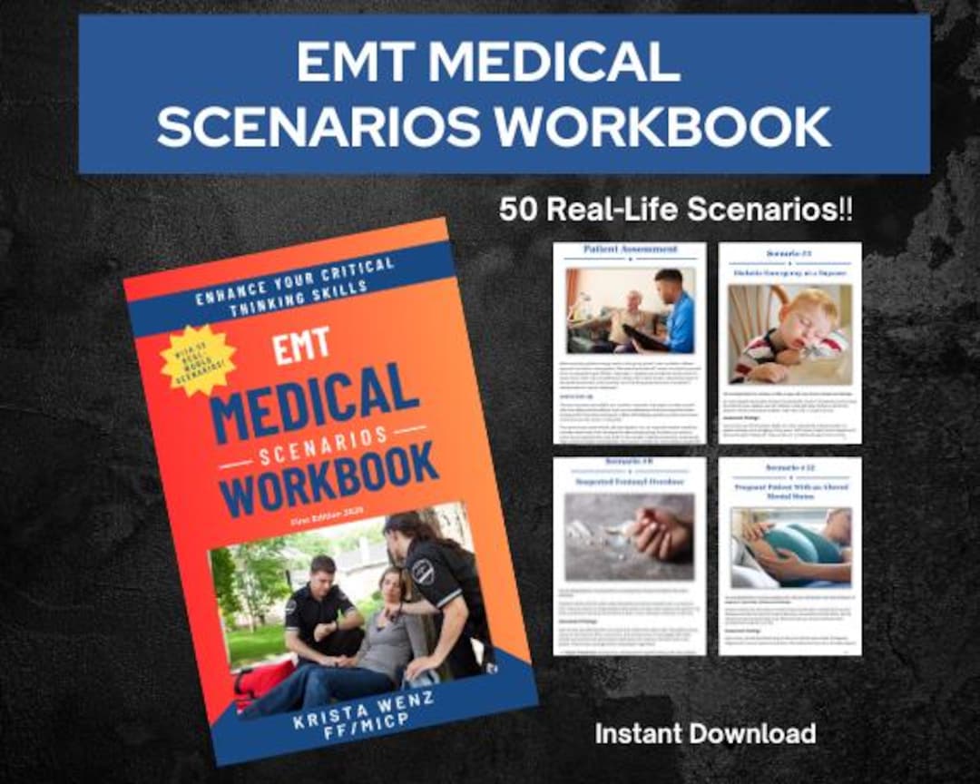 EMT Medical Scenarios Workbook 2025, 50 Realistic EMS Calls With 350 ...