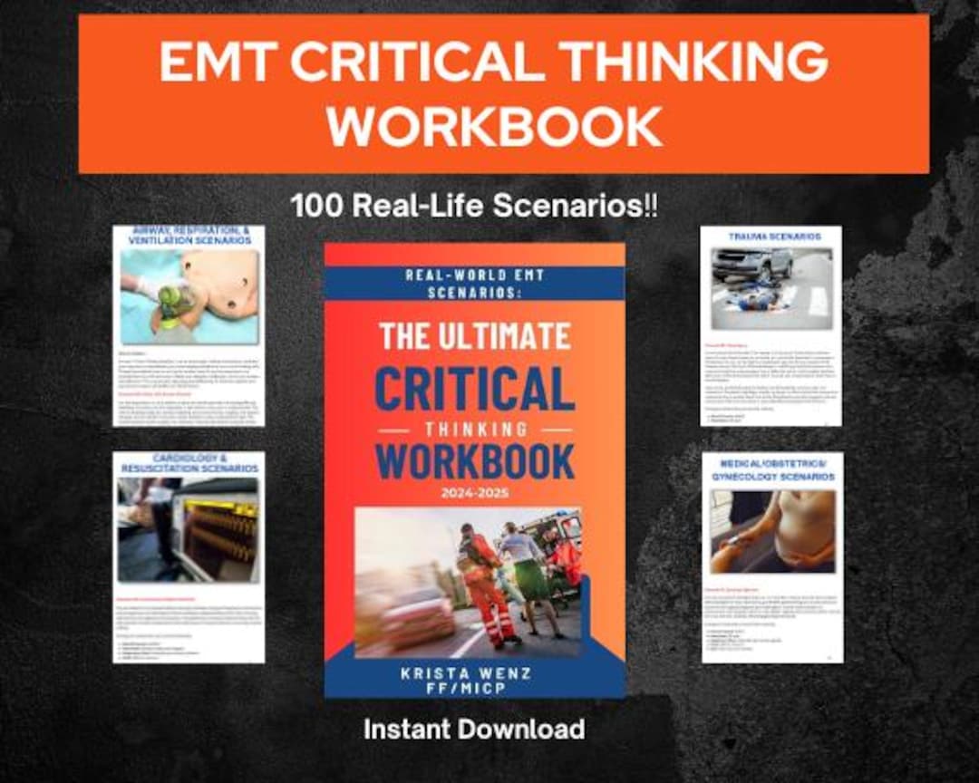 Real-world EMT Scenarios: the Ultimate Critical Thinking Workbook ...