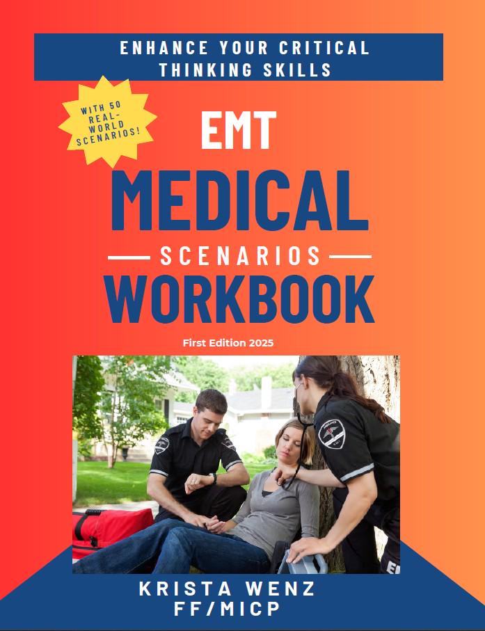 EMT Medical Scenarios Workbook 2025, 50 Realistic EMS Calls With 350 ...