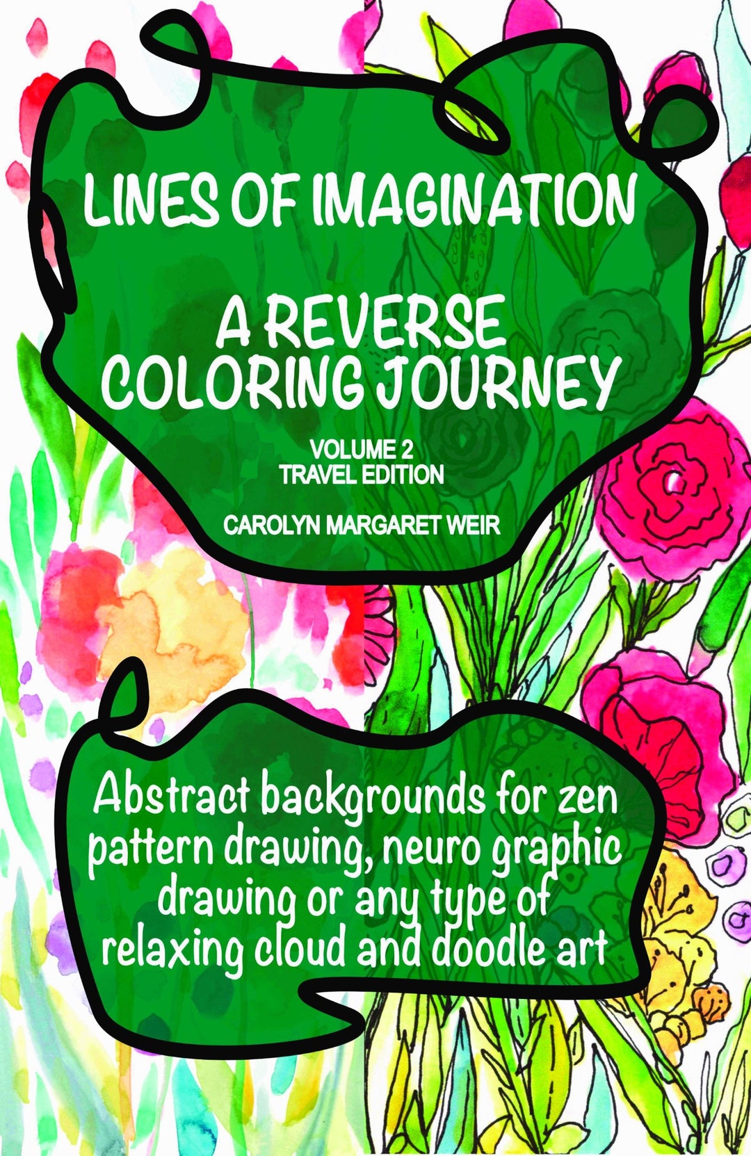 Lines of Imagination: A Reverse Coloring Journey Volume 2 Travel Edition Doodle Zen Nuro Graphic ...