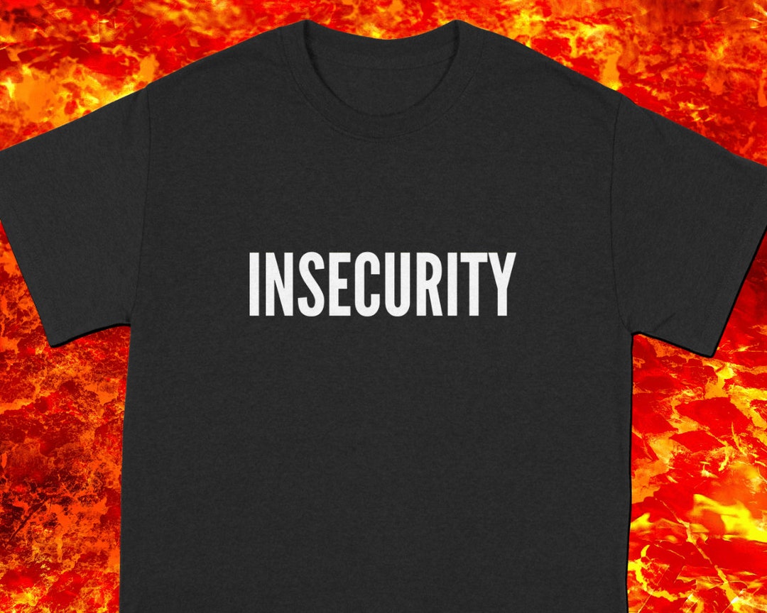 Funny Meme T-shirt, Tiktok Meme Shirt, Insecurity Shirt, Cringe Tee, Humor Tee, Fun Quote Shirt ...