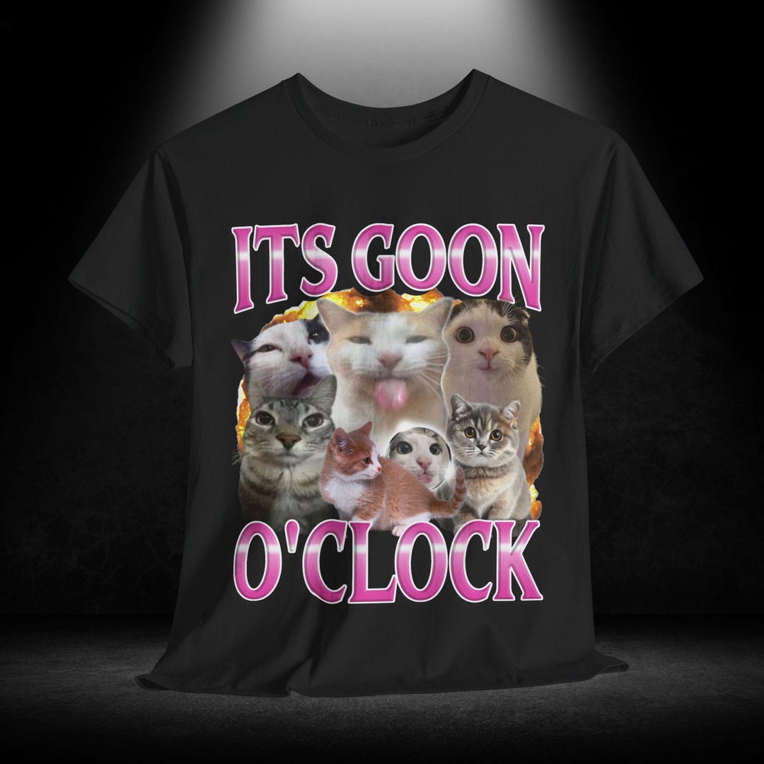 It's Goon O'clock Cat Meme T-shirt, Funny Internet Cat Lover Gift ...