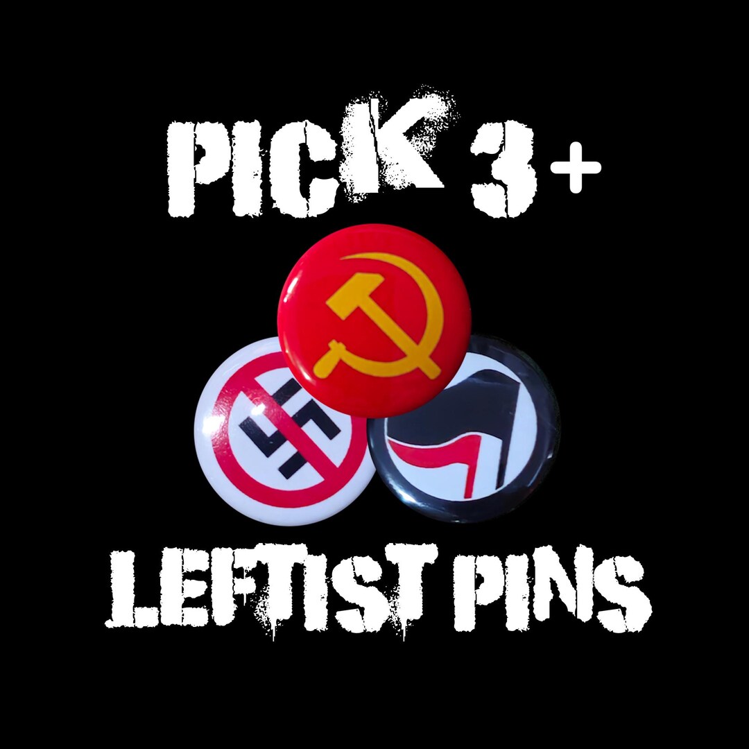 Leftist Pin Buttons Pick 3+ From Over 60 Designs - 1 or 1.25 Inch - Etsy