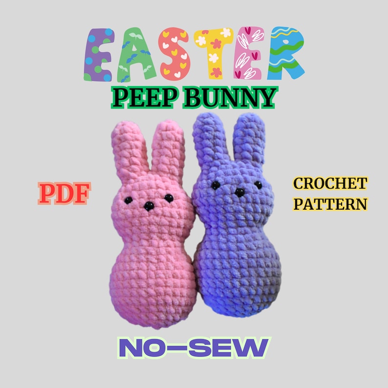 No Sew Peep Bunny Crochet Pattern | Easter Peep Bunny | Amigurumi ...