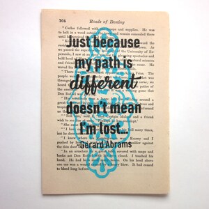 Just Because My Path is Different Doesn't Mean I'm Lost Print on a Book ...